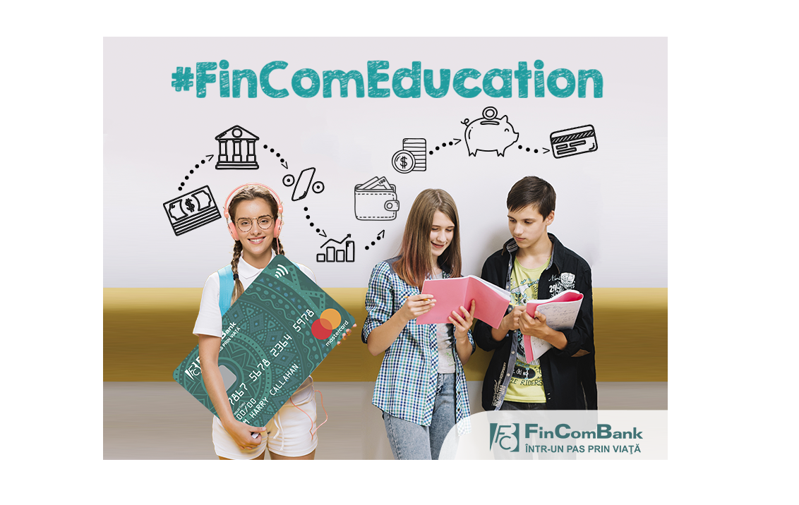 FinComBank lansează campania națională #FinComEducation pentru elevi – Banca mea